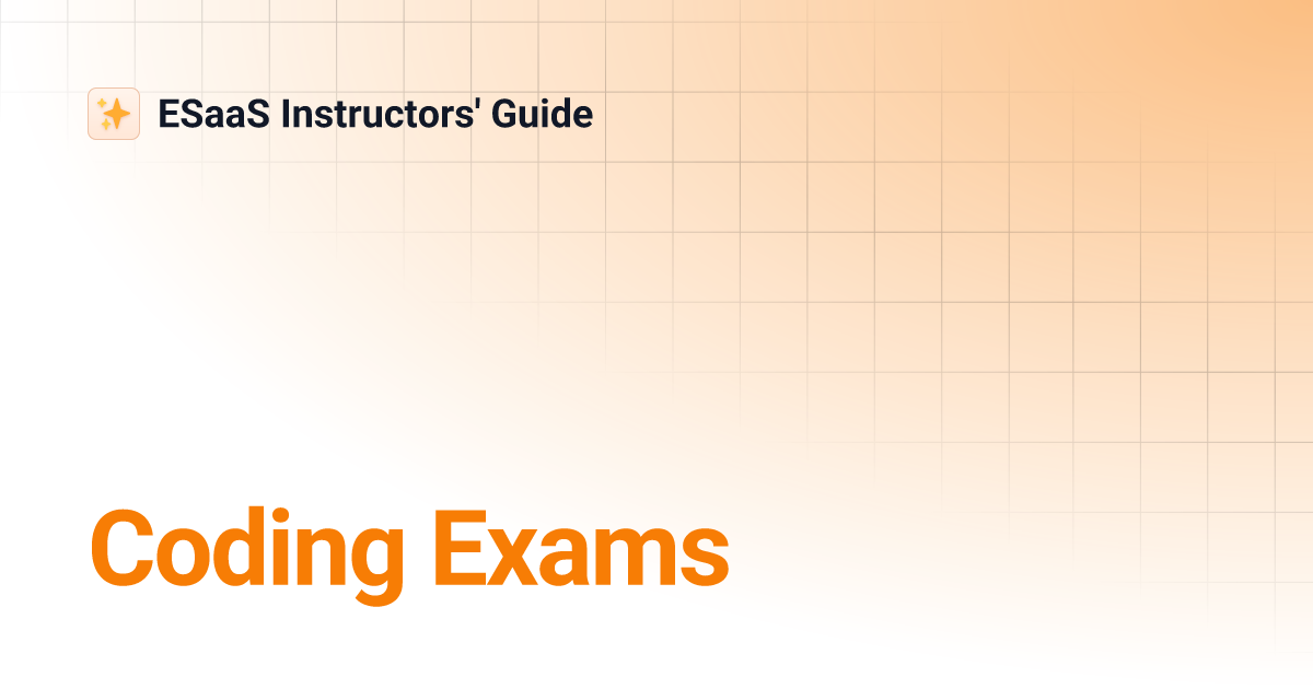 Coding Exams | ESaaS Instructors' Guide