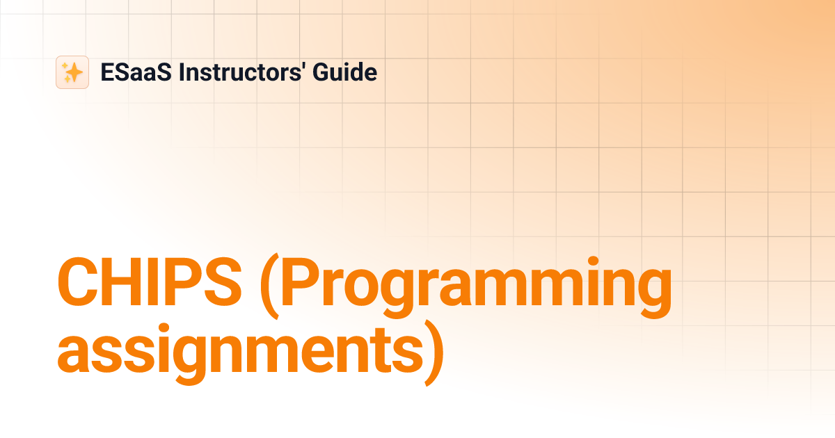 CHIPS (Programming assignments) | ESaaS Instructors' Guide