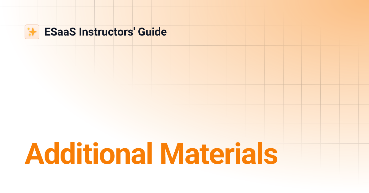 Additional Materials | ESaaS Instructors' Guide
